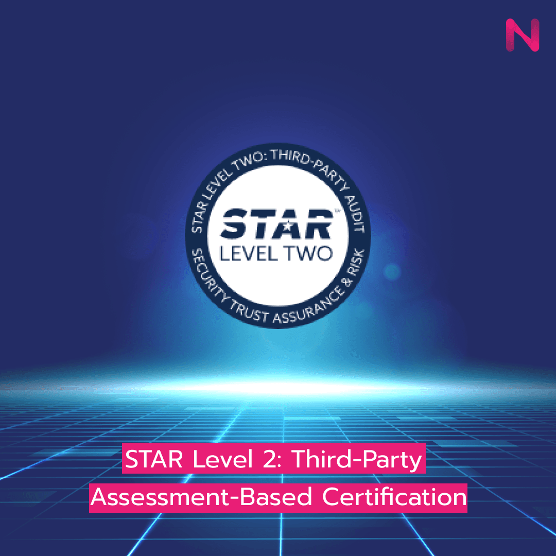 รู้จัก CSA-STAR การประเมินมาตรฐานความปลอดภัยของคลาวด์ที่ตอกย้ำความน่าเชื่อถือ